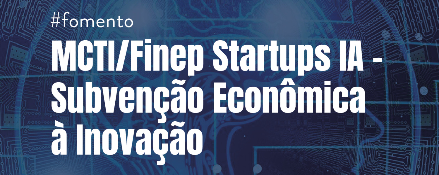 Finep divulga subvenção econômica para projetos de Inteligência ...